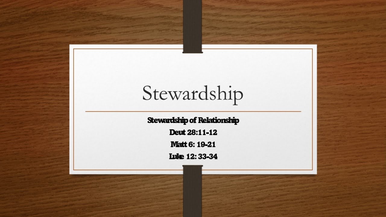 Stewardship - Part 3: Stewardship of Relationship | Stewart Maxwell ...