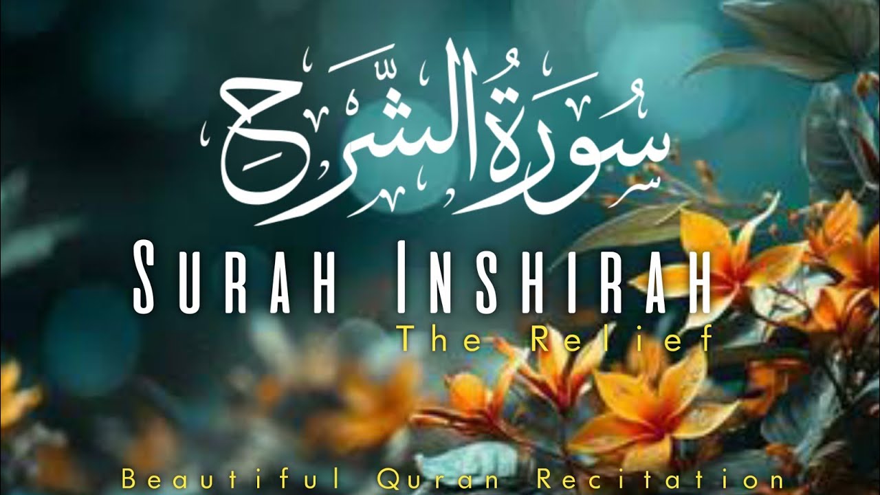 beautiful recitation | Surah ash-shrah | surah al inshirah | relax ...