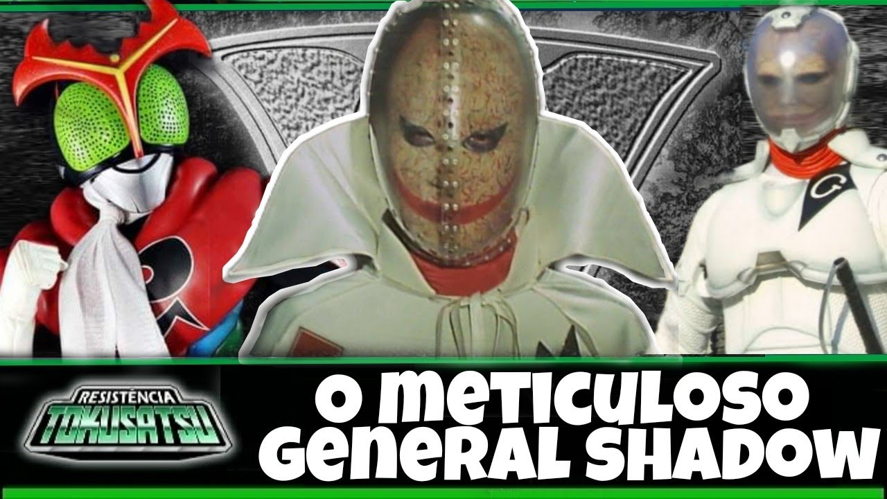 GENERAL SHADOW - O Vilão de Kamen Rider STRONGER #Drops78 - YouTube
