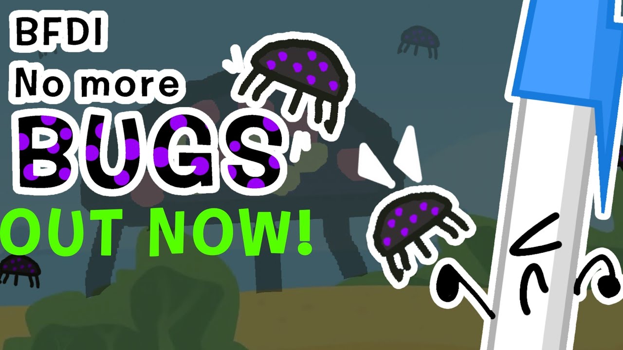BFDI: NO MORE BUGS | Release trailer - YouTube
