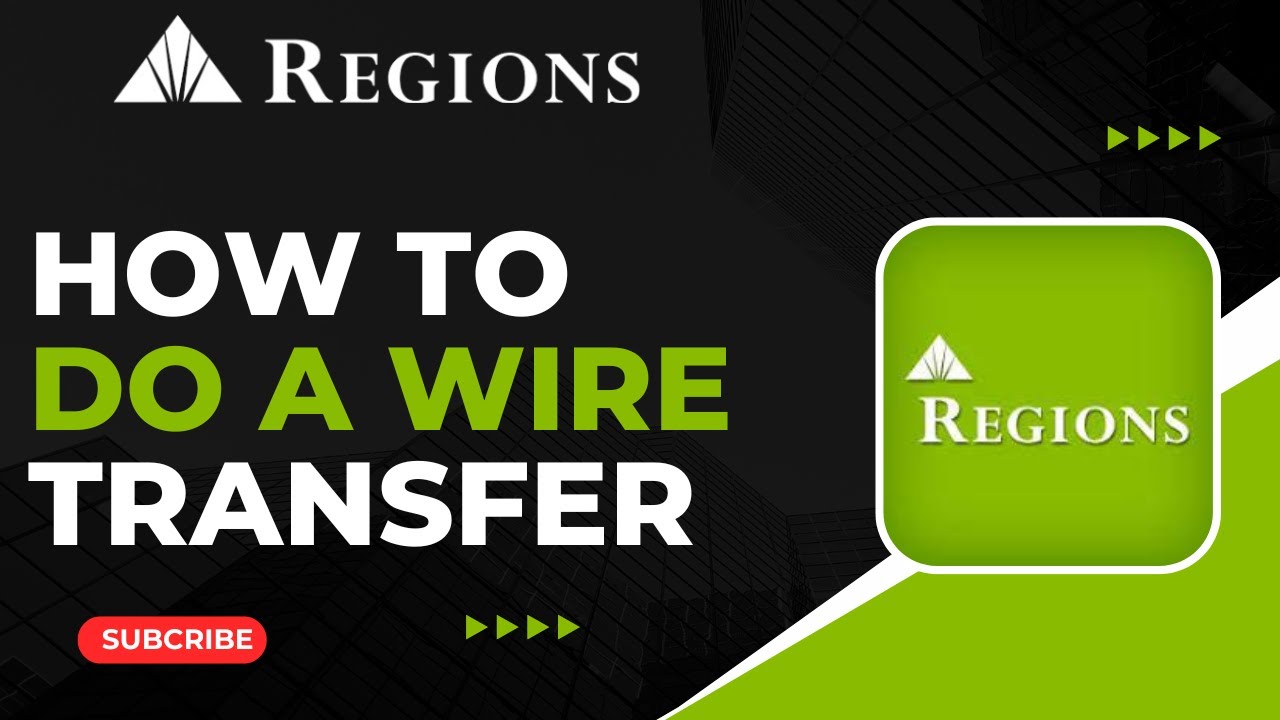 How To Do a Wire Transfer From Regions Bank ! - YouTube