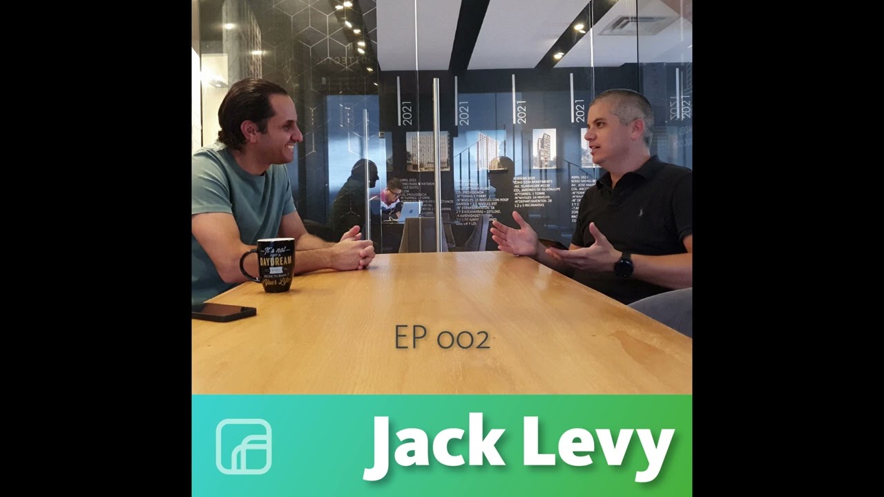 Jack Levy en Podcast Negocios Inmobiliarios - Episodio 002: Real Estate ...