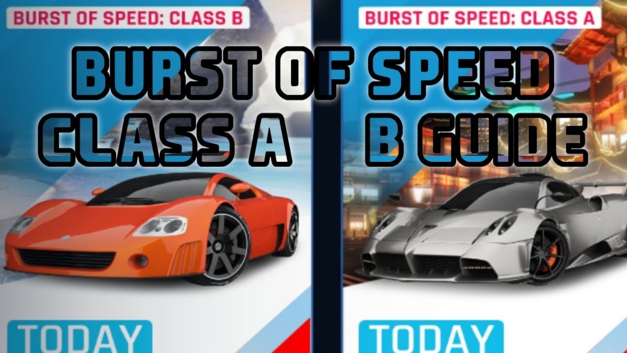 [Burst Of Speed] Class A&B Guide - Asphalt 9 Legends - YouTube