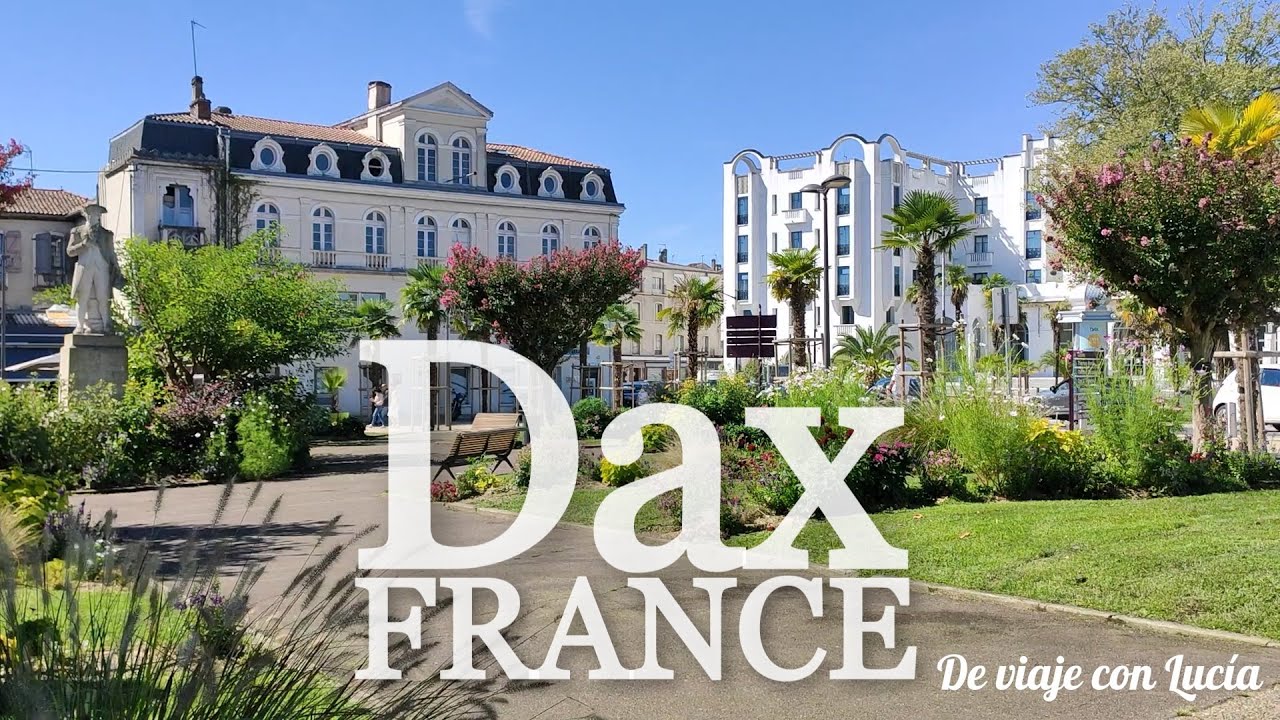 DAX (Francia): La ciudad termal de Aquitania | Travel diary | De viaje ...