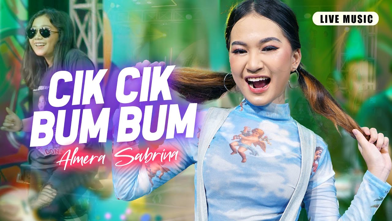 CIK CIK BUM BUM - ALMERA SABRINA ft. NIRWANA COMEBACK | LIVE MUSIC ...