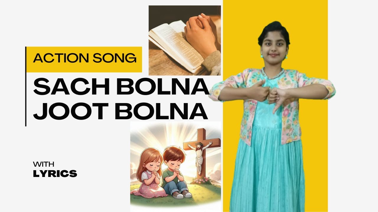 sach bolna joot bolna | hindi song | sunday school action song - YouTube