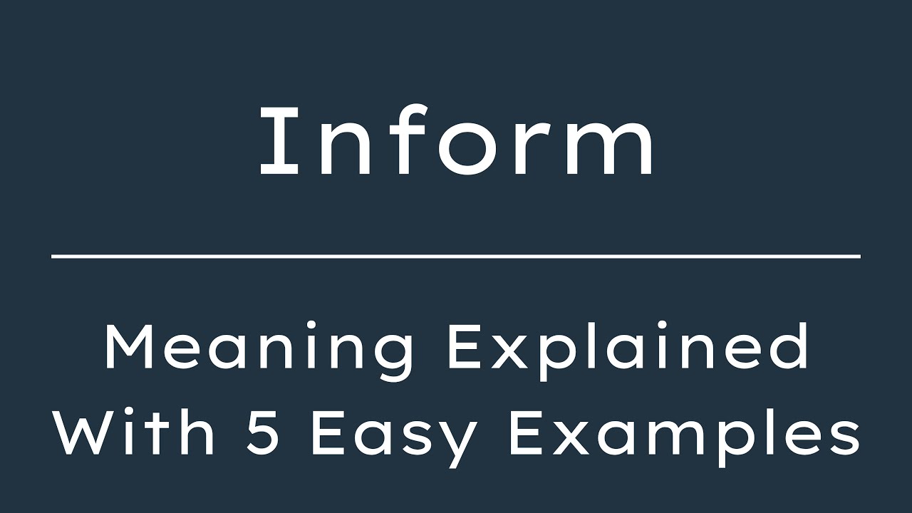 What Does Inform Mean? Inform Meaning in English With 5 Example ...
