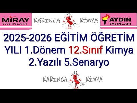 2025-2026 EĞİTİM ÖĞRETİM YILI Kimya Dersi 12.SINIF 1.Dönem 2.Yazılı 5.Senaryo Aydın Miray 
