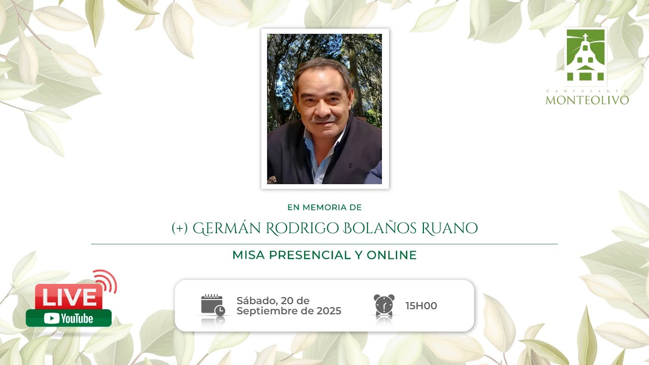 Misa presencial y online en memoria de Germán Rodrigo Bolaños Ruano ...