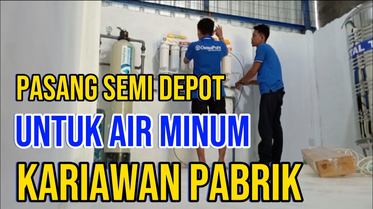 Proses Perakitan Ro filter Untuk Minum Kariawan Pabrik - YouTube