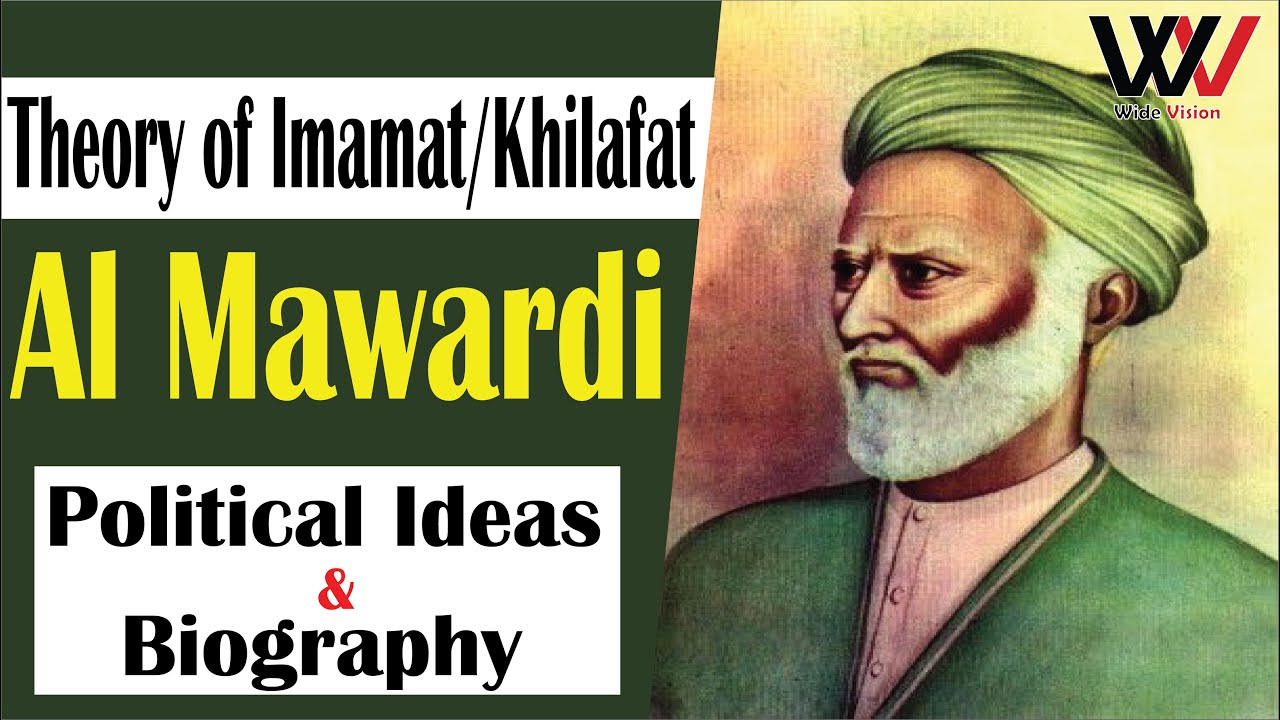Al Mawardi || Theory of Imamat | Theory of Khilafat | Political Ideas ...