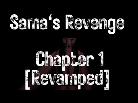 Sama's Revenge- Chapter 1 [Revamped] | Full Walkthrough (With Friend ...