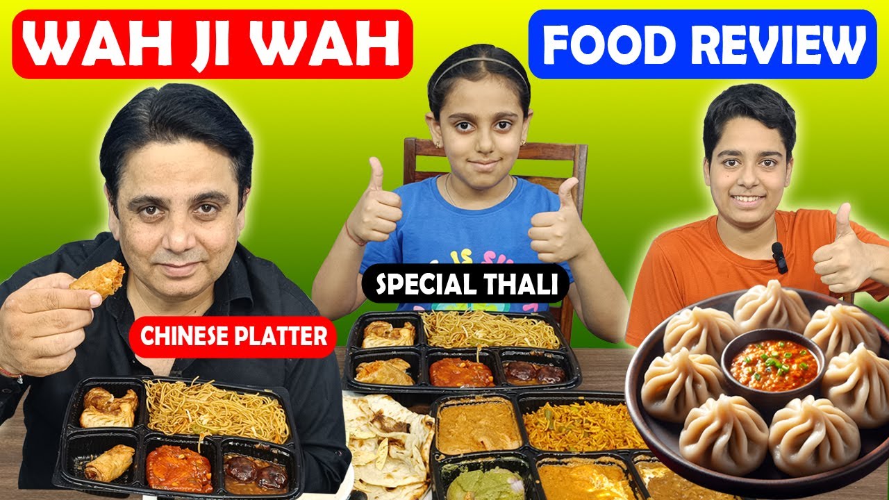 Chinese Platter + Special Thali Wah Ji Wah Food Review Delhi Street ...