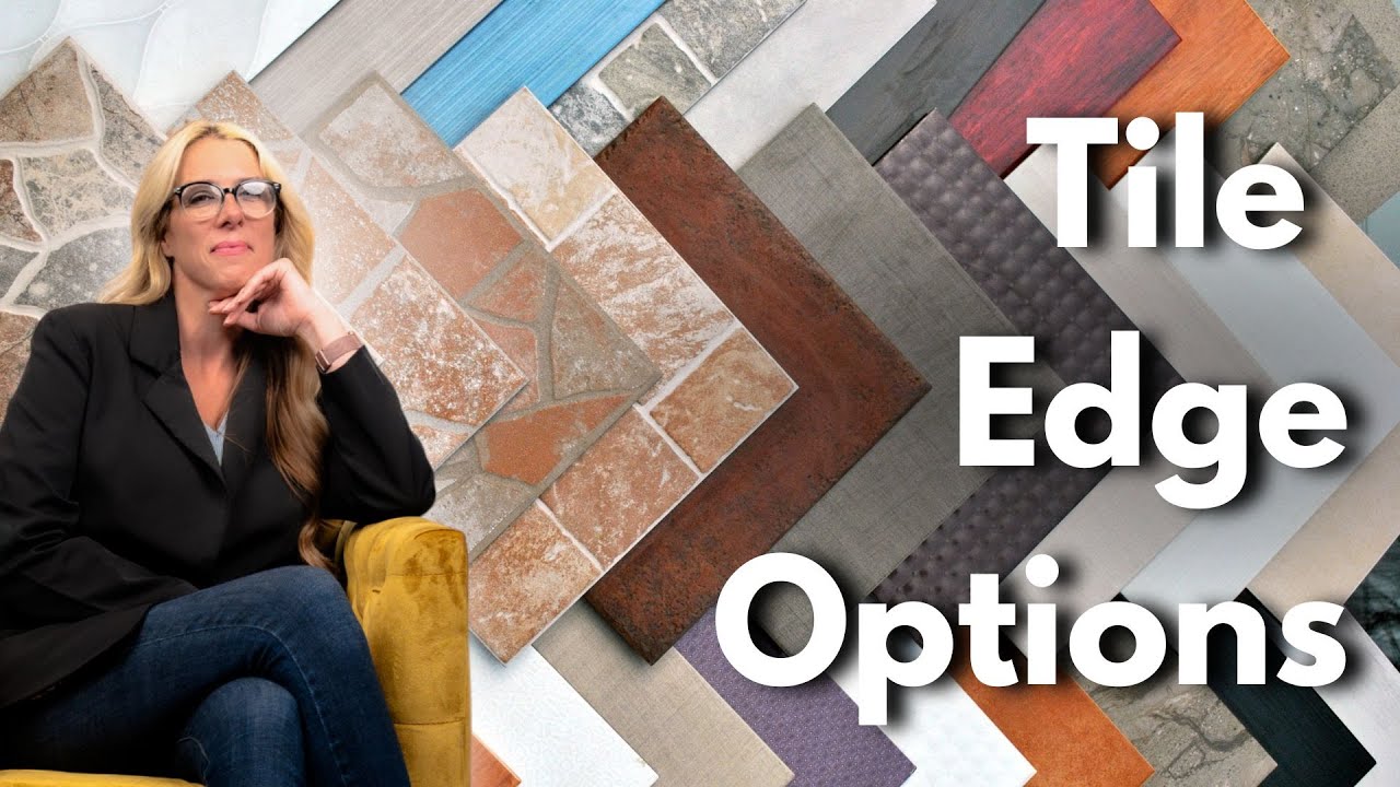 Tile Edge Options Explained! Build It Like Nadine! - YouTube