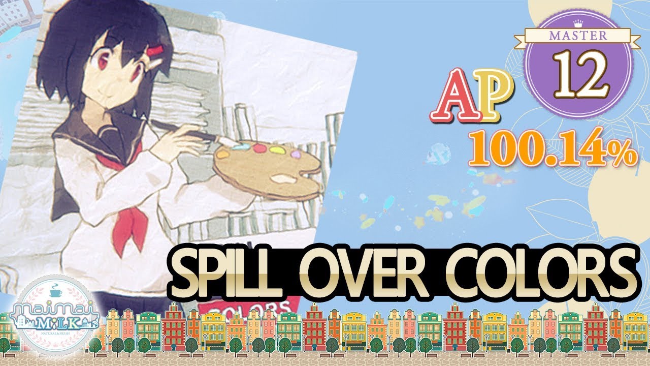[maimai 直撮り] SPILL OVER COLORS (MASTER) [ALL PERFECT] // SEIKA - YouTube