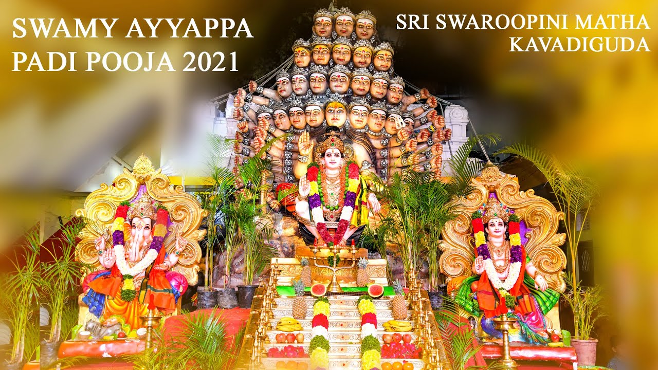 Swamy Ayyappa Padi Pooja 2021 || Sri Swaroopini Matha || Kavadiguda ...