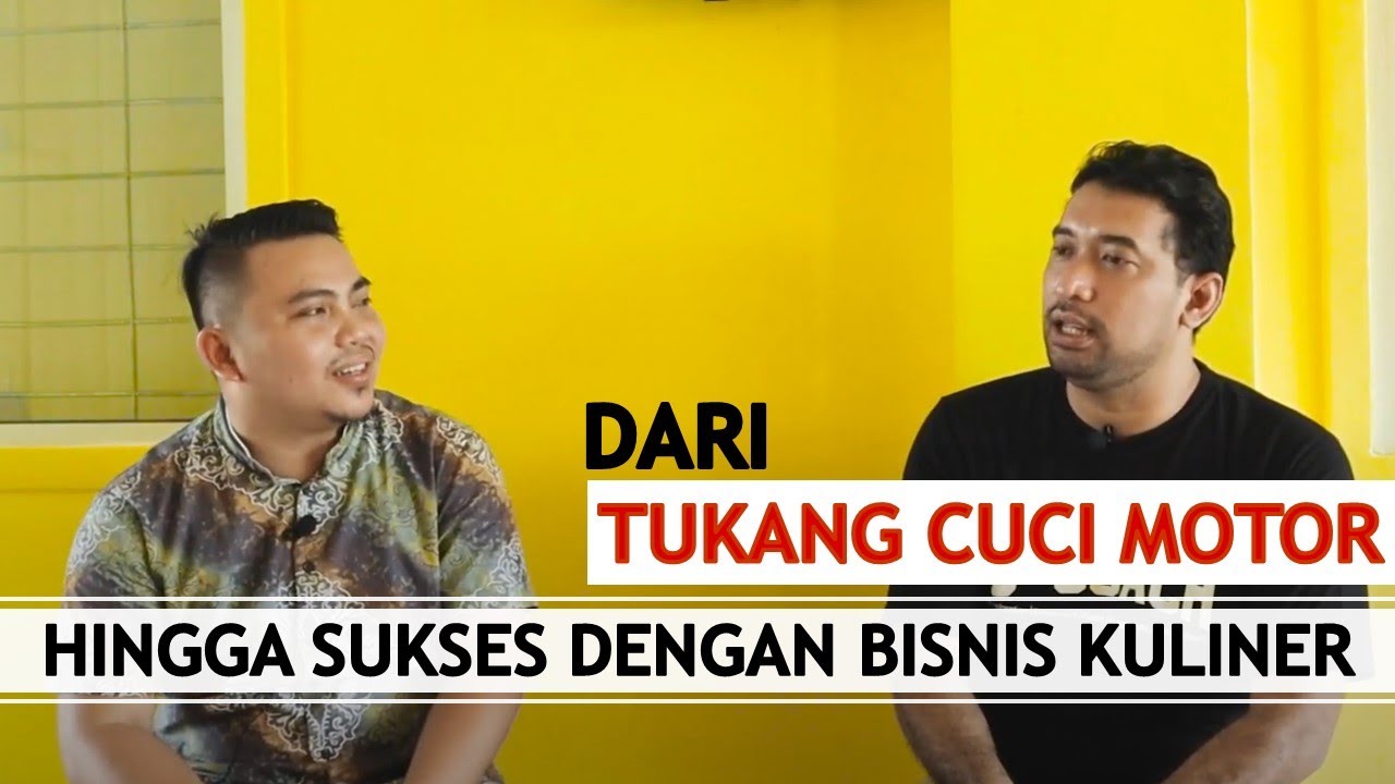 PART 2 | DULU TUKANG CUCI MOTOR, SEKARANG PUNYA BISNIS KULINER RAJA ...
