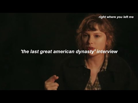 Taylor Swift - 'the last great american dynasty' interview // Türkçe ...