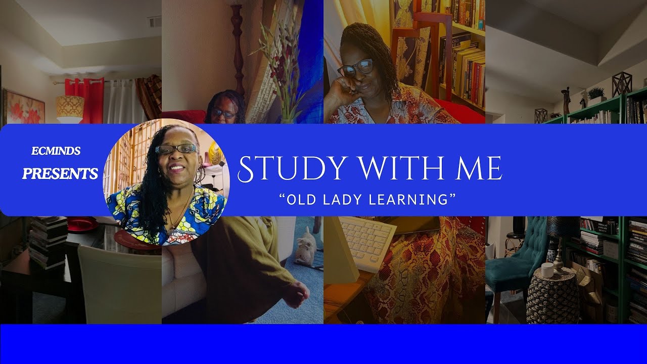 Study With Me: "Old Lady" Learning - YouTube