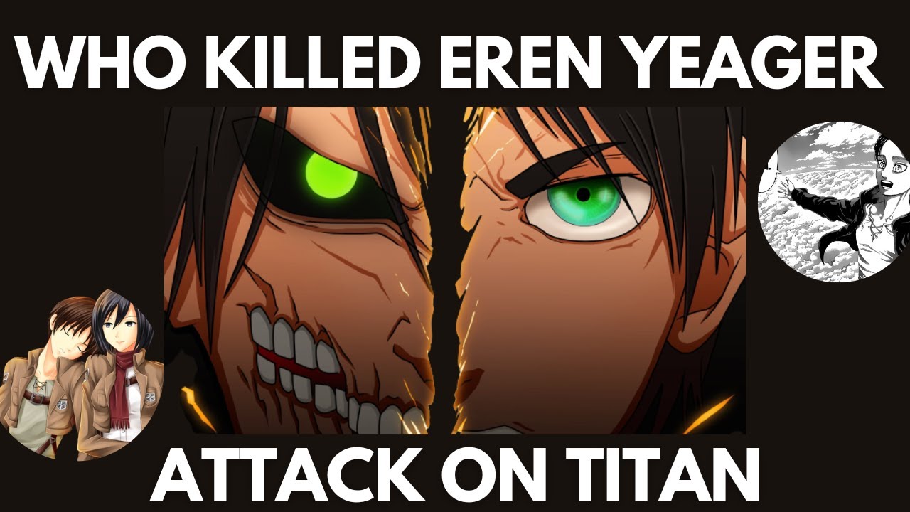 Does Eren Yeager Died in Attack on Titan ? - YouTube