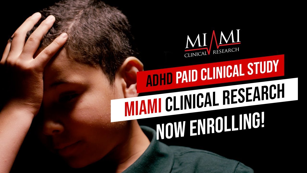 Miami Clinical Research | ADHD Clinical Study | Now Enrolling - YouTube