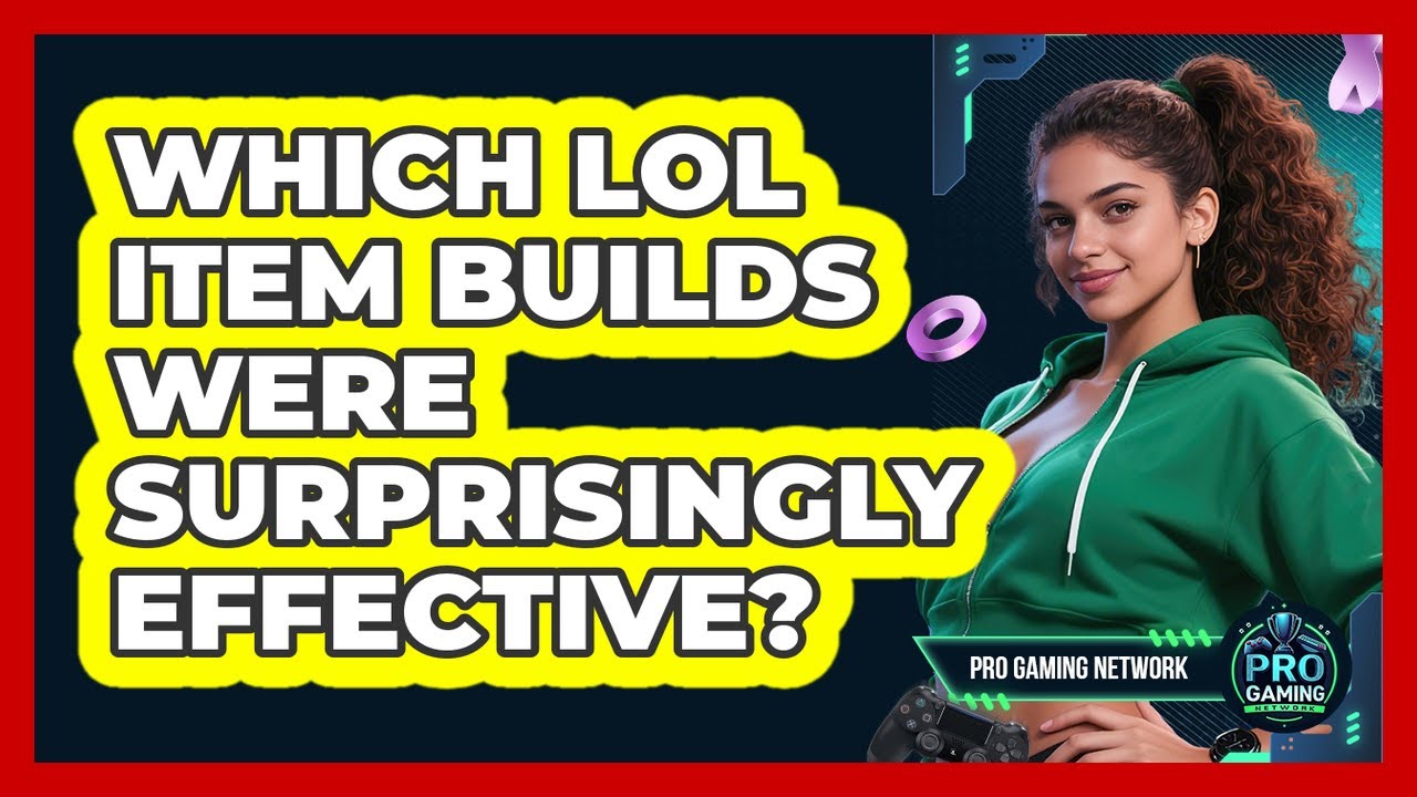 Which LoL Item Builds Were Surprisingly Effective? - Pro Gaming Network - YouTube