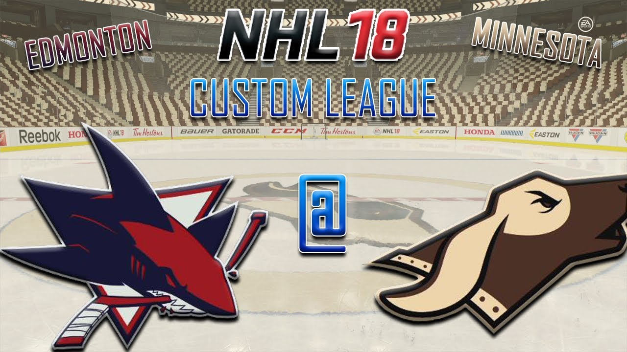 NHL 18 - Custom League - Edmonton Sharks @ Minnesota Wolverines - YouTube