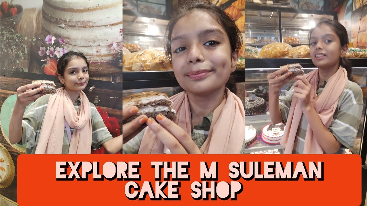 explore the M. Suleman cake shop 🎂located in kharadar #vlogger munchkin - YouTube