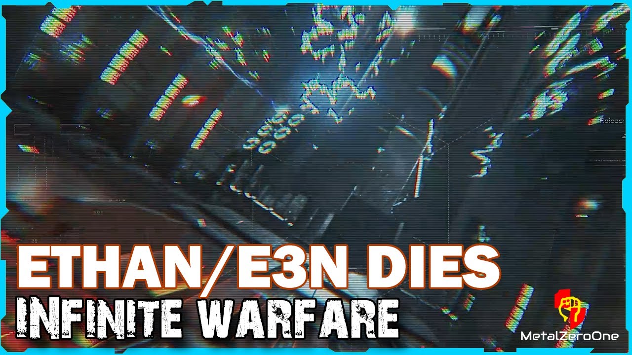 Ethan/E3N DIES | COD Infinite Warfare | RTX 2070 Super | PC 60FPS 1080p ...