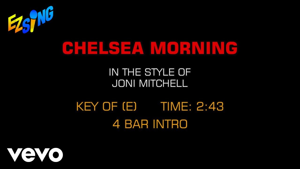 Joni Mitchell - Chelsea Morning (Karaoke EZ Sing) - YouTube