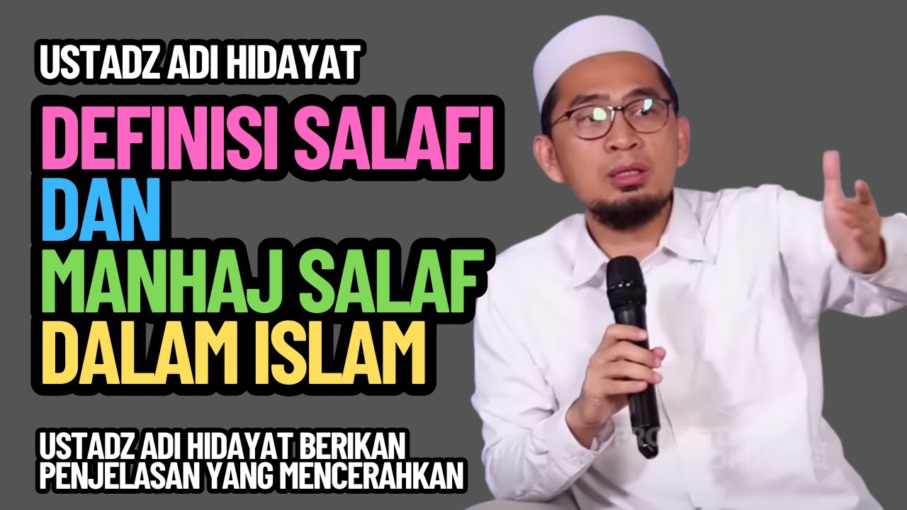 Memahami Definisi Salafi dan Manhaj Salaf dalam Islam - Ustadz Adi ...