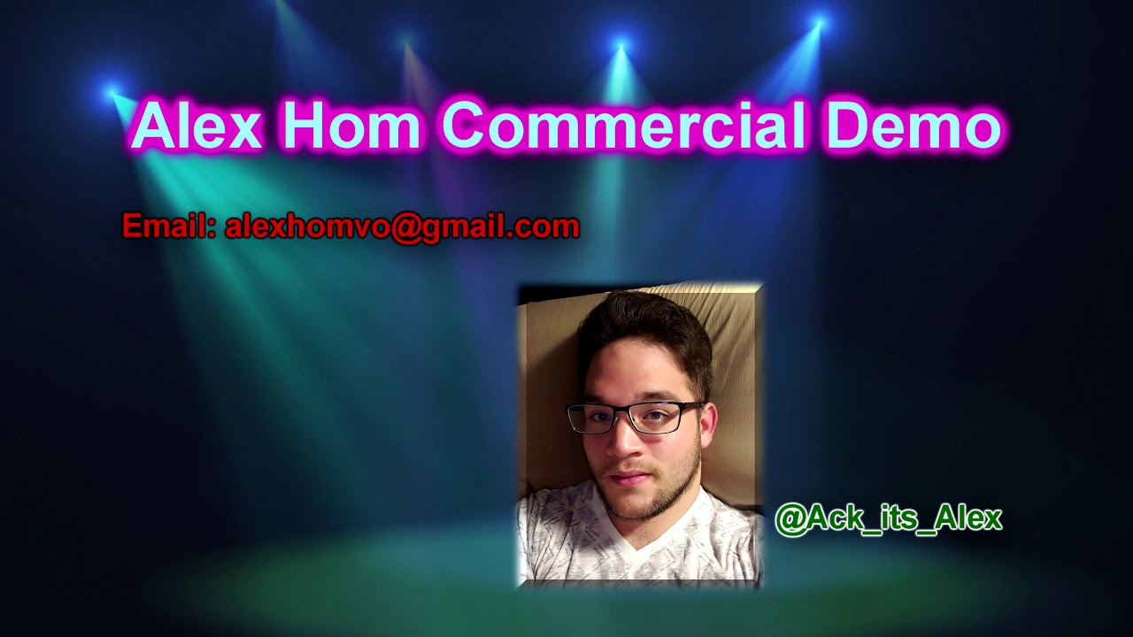 Alex Hom Commercial Demo - YouTube
