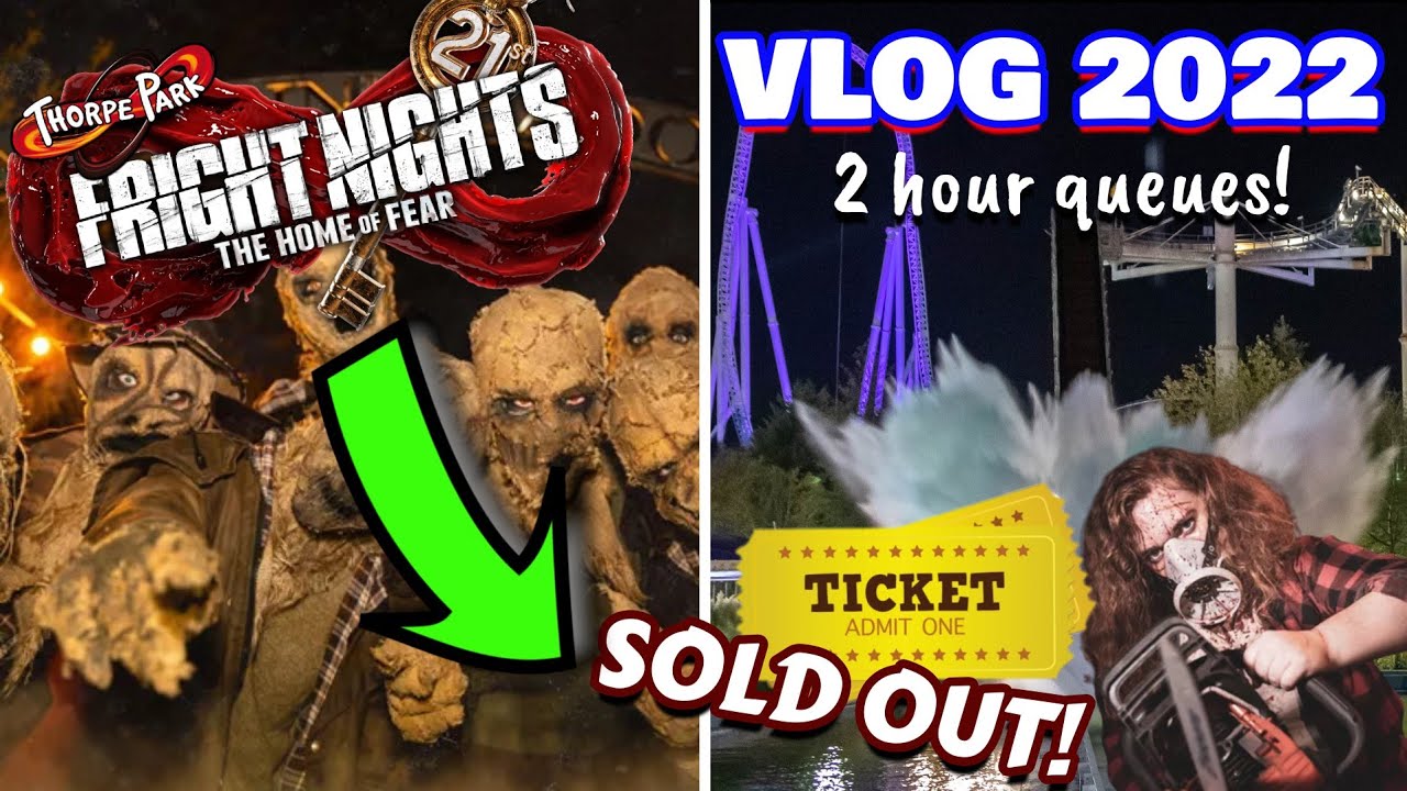 The BUSIEST Thorpe Park Fright Nights EVER!?! | FRIGHT NIGHTS VLOG 2022 ...