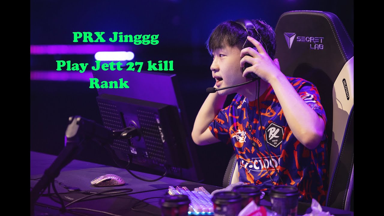 PRX Jinggg Play Jett 27 Kill (full Match) Rank #top #rank - YouTube