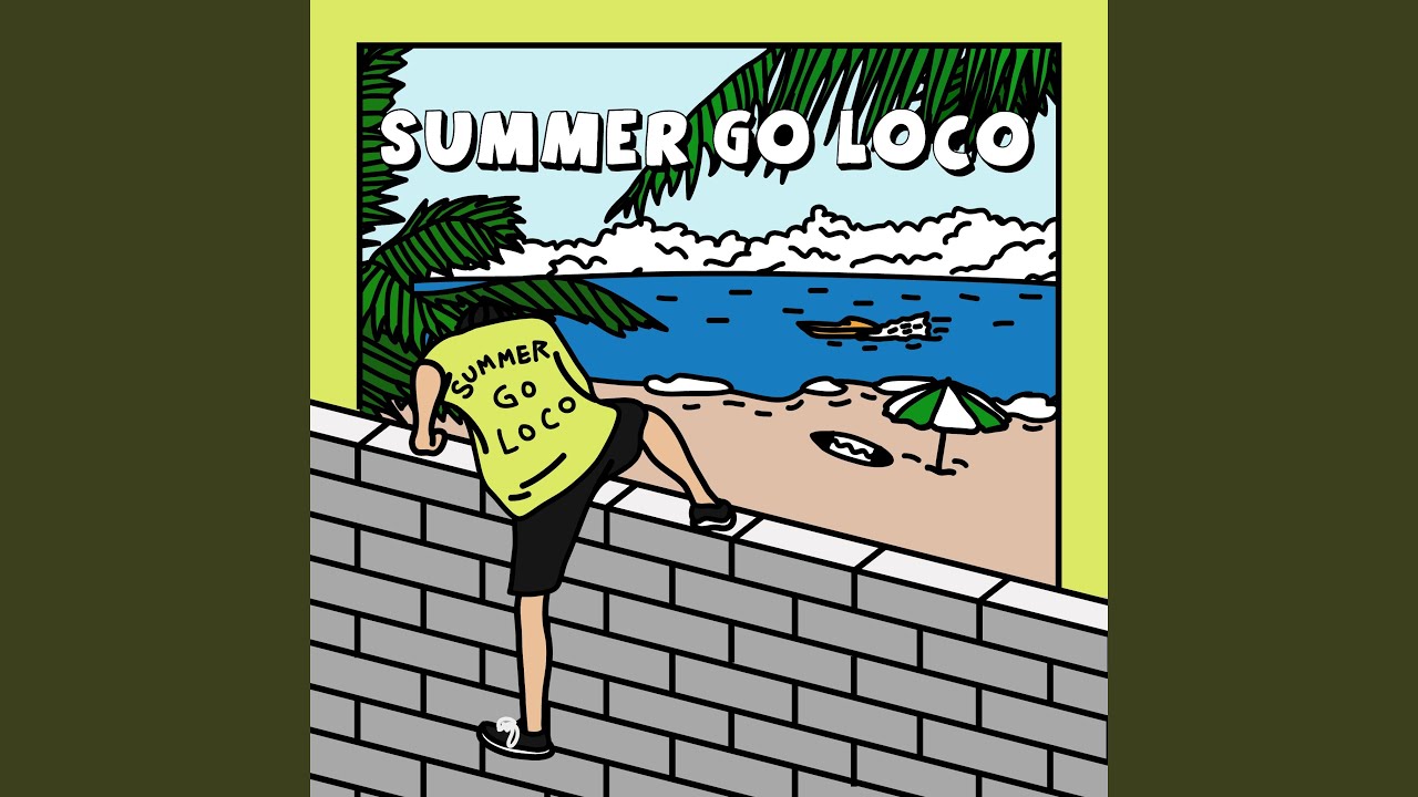 Summer Go Loco (Feat. GRAY) - YouTube