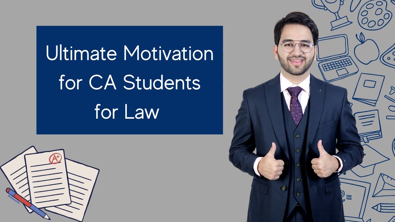 Ultimate motivation for CA Students for LAW | May 23 | ICAI | CA | CS ...