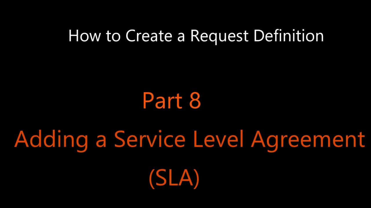 Remedyforce: How to Create a Request Definition (Part 8-Service Level ...