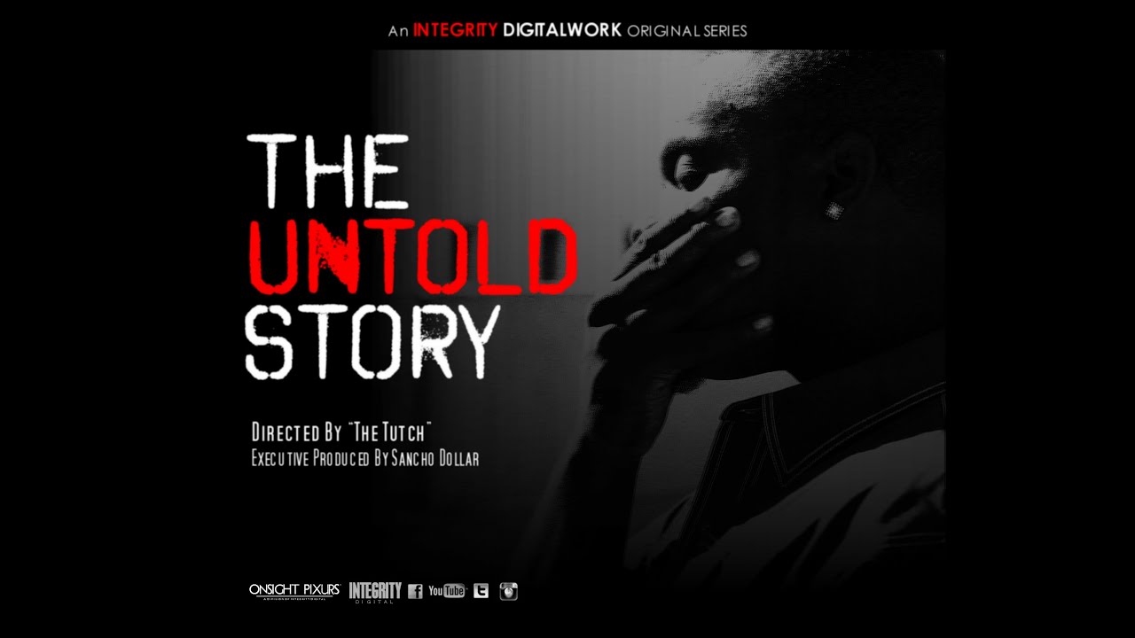 THE UNTOLD STORY Episode TWO - YouTube