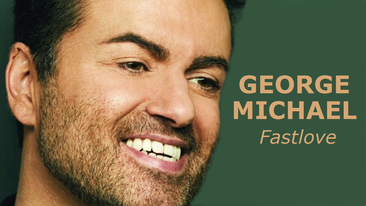 GEORGE MICHAEL FASTLOVE HQ AUDIO - YouTube