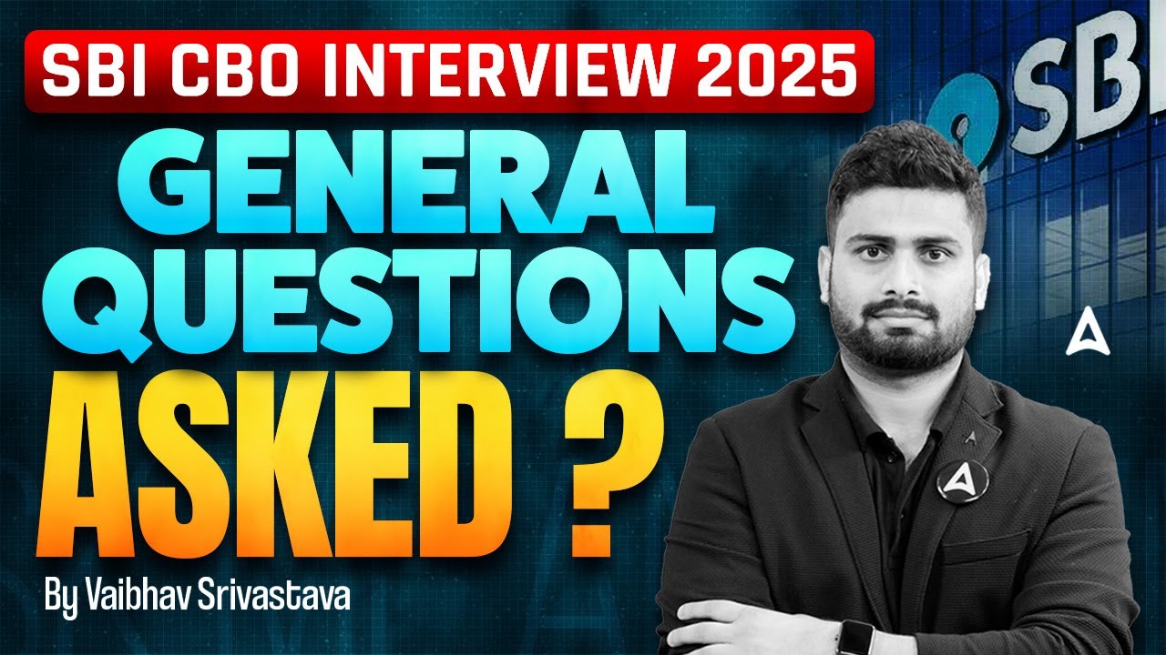 SBI CBO Interview 2025 | SBI CBO General Questions Asked..? | By ...