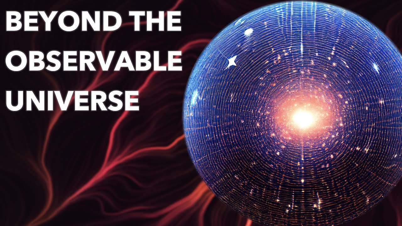 Beyond The Observable Universe 4K YouTube