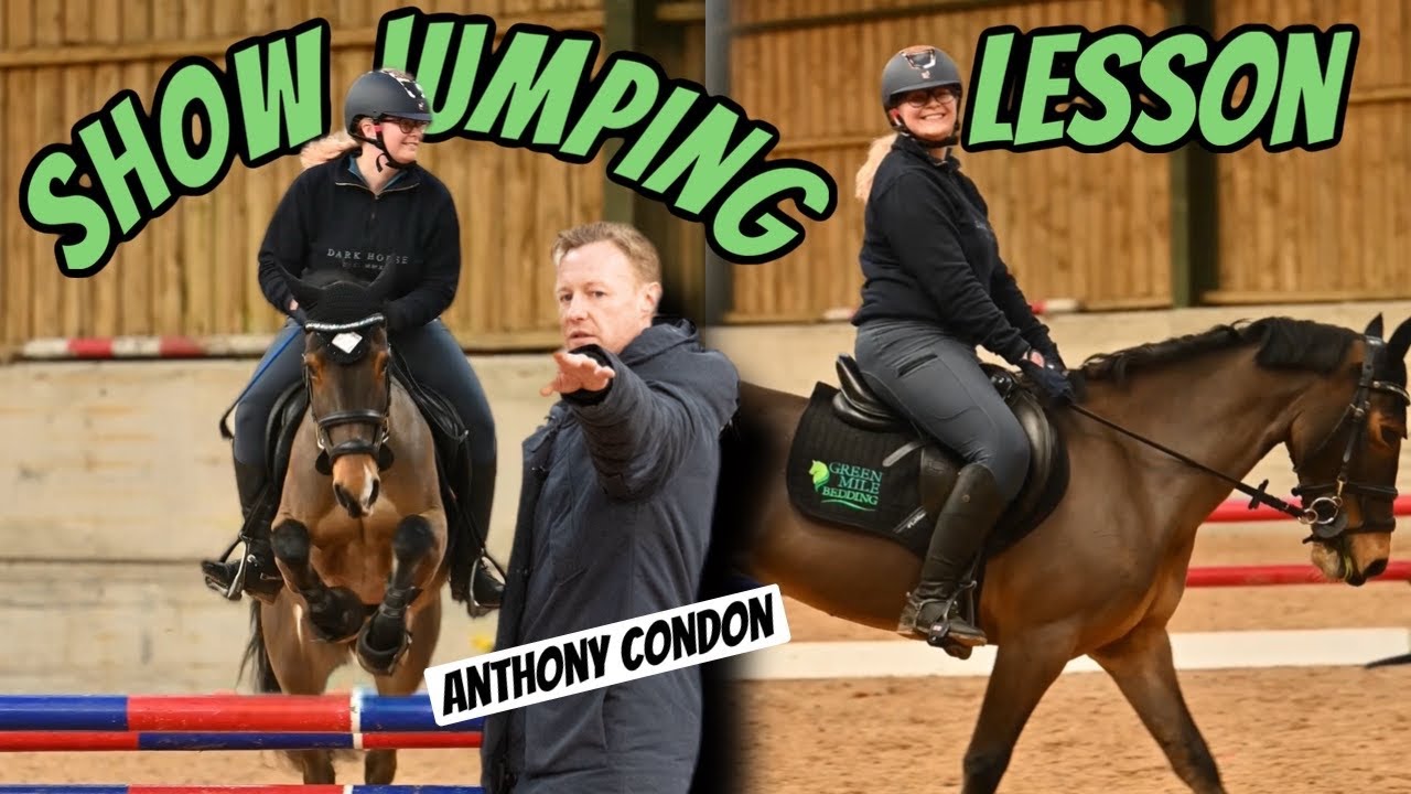 ANTHONY CONDON SHOWJUMPING LESSON| UPPING OUR GAME! - YouTube