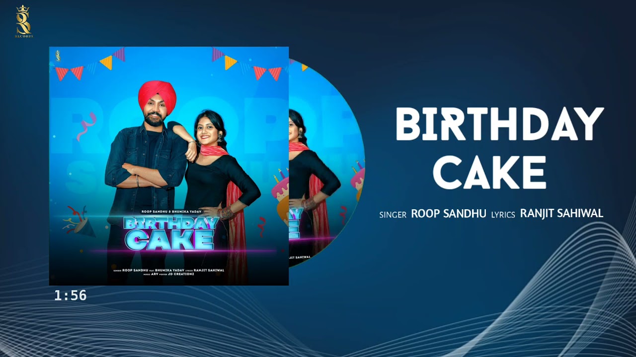 Birthday Cake (Official Song) | Roop Sandhu ft Bhumika Yadav | Ranjit ...