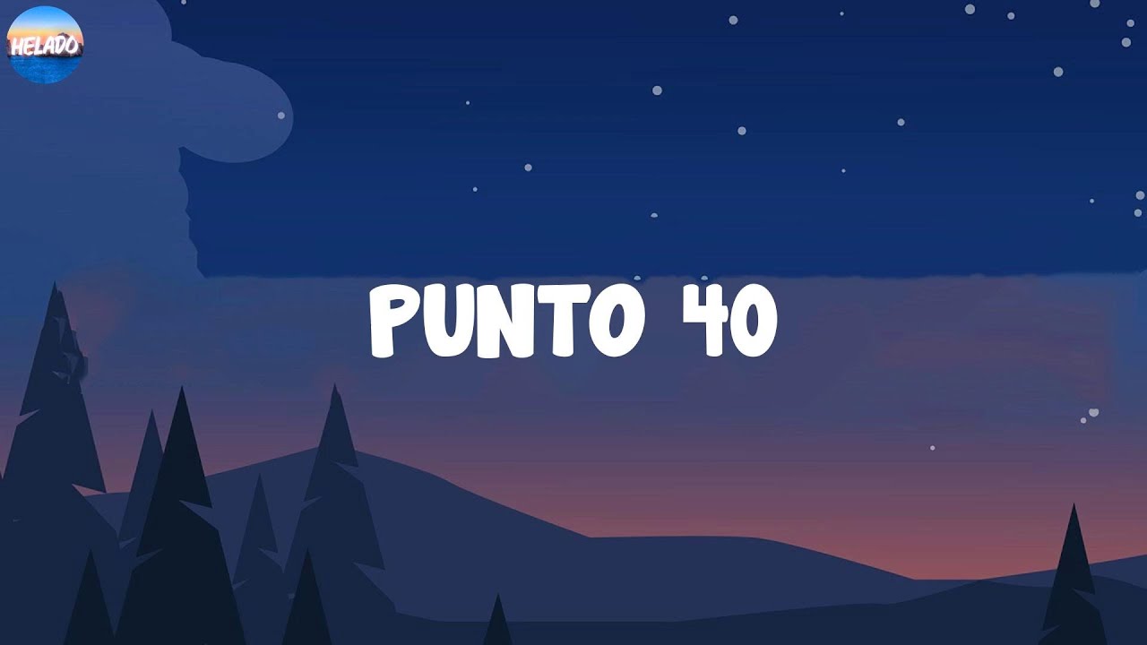 Rauw Alejandro - PUNTO 40 (Letra/Lyrics) - YouTube