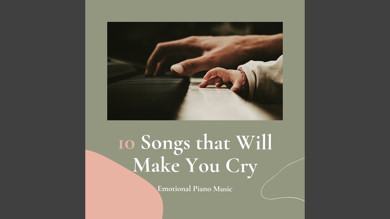 Sad Piano Music to Cry - YouTube Music