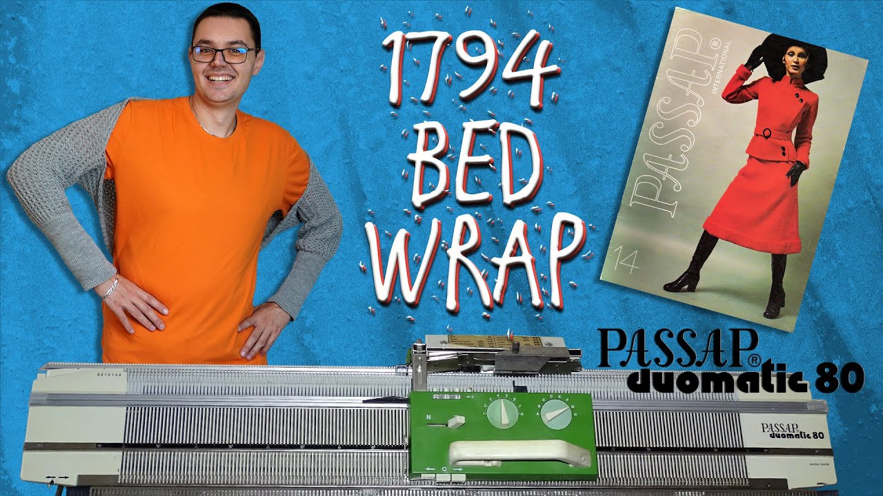 Knit a Cozy Bed Wrap with Passap Duomatic 80 - YouTube