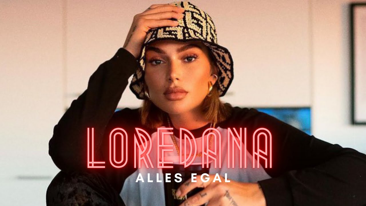 LOREDANA - Alles Egal (prod. Miksu and Macloud) - YouTube