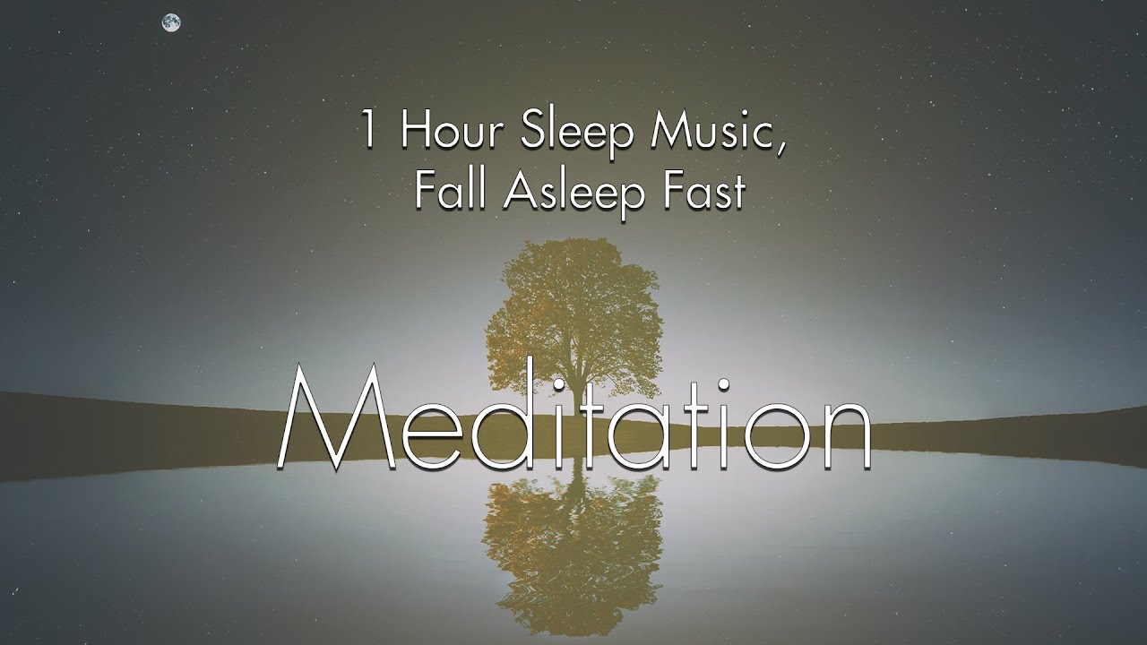 1 Hour Sleep Music, Fall Asleep Fast / Meditation / Sleeping - YouTube