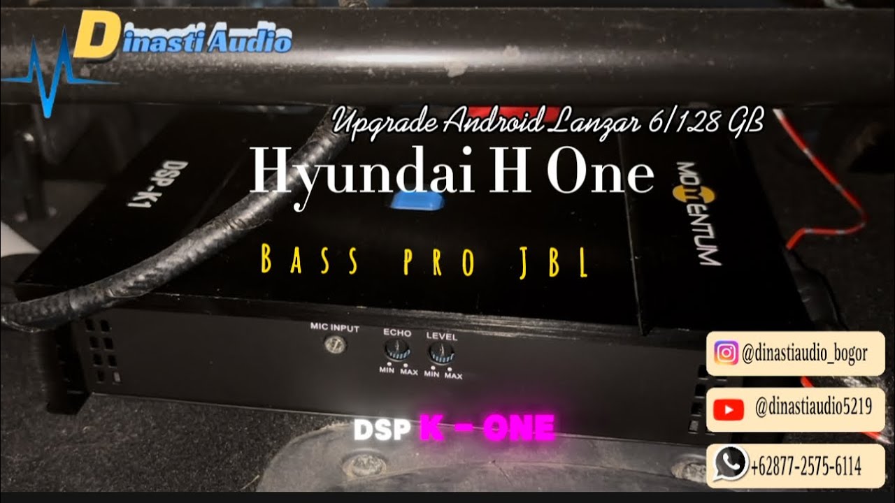 Hyundai H1 Update perlengkapan mobilnya Android Lanzar 6/128 GB,Dsp K 1 momentum & Bass pro JBl ...