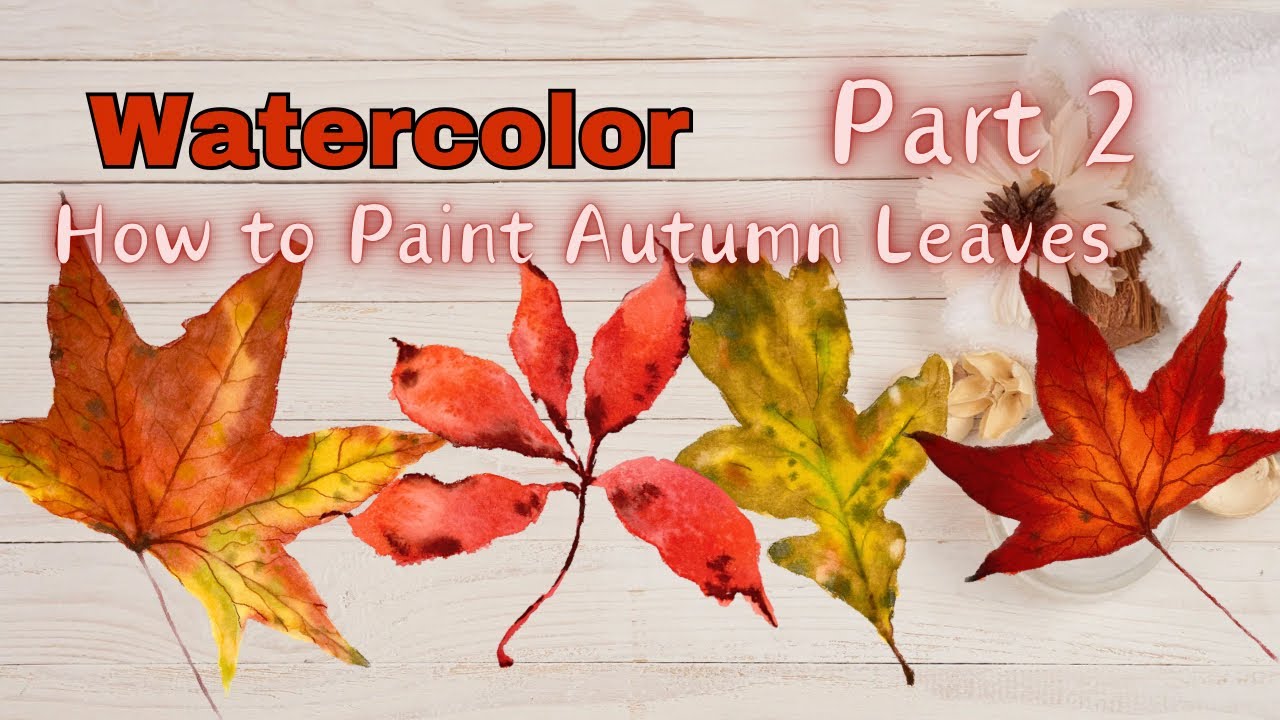 Fall Leaves in Watercolor | Watercolour Autumn Leaves - YouTube